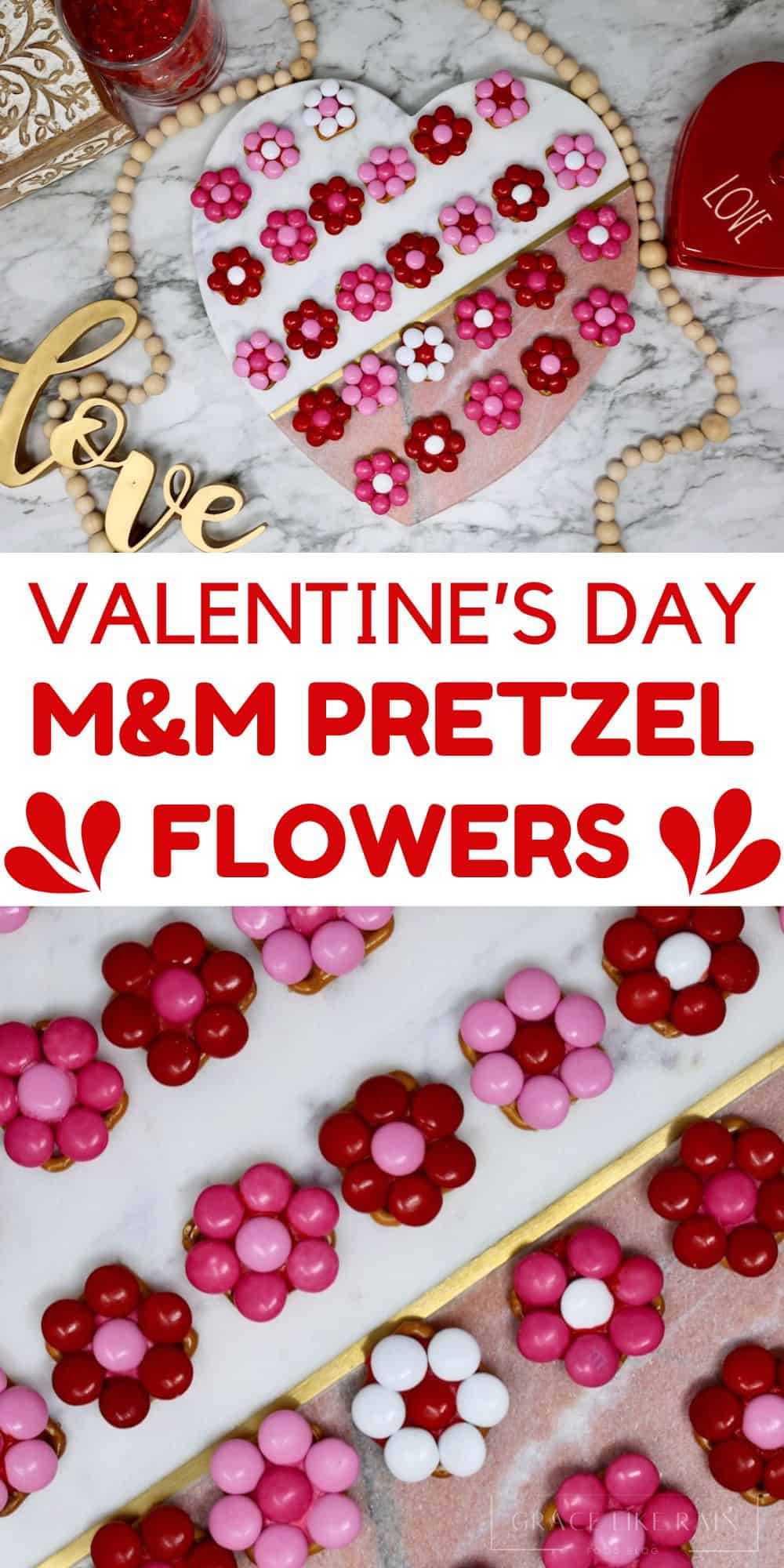 Valentine's Day M&M Pretzel Flowers Recipe - Grace Like Rain Blog