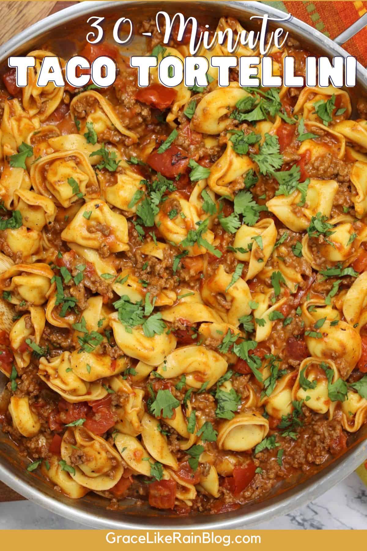30-Minute Taco Tortellini Recipe - Grace Like Rain Blog